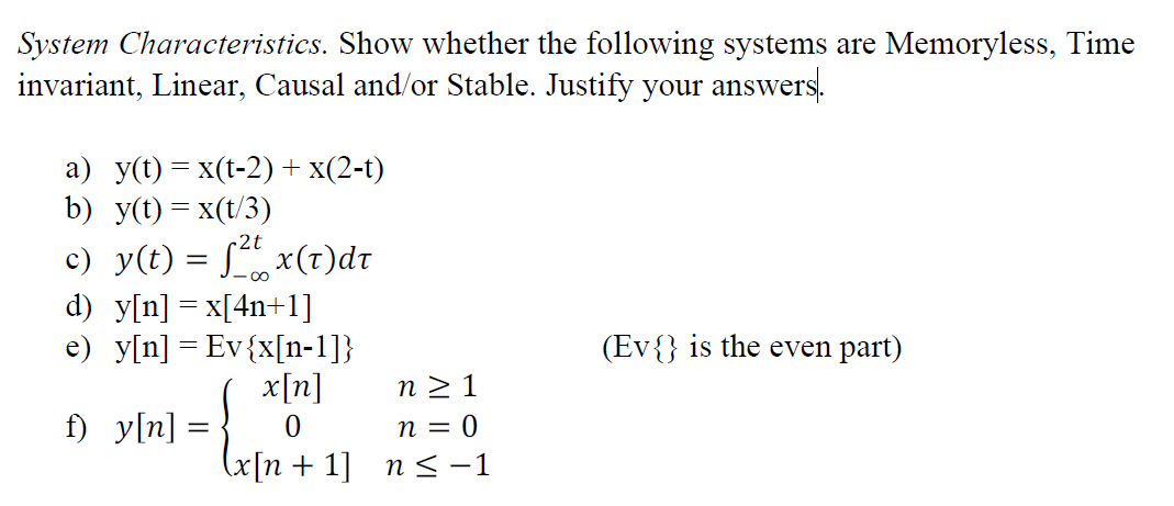 Solved System Characteristics. Show whether the following | Chegg.com