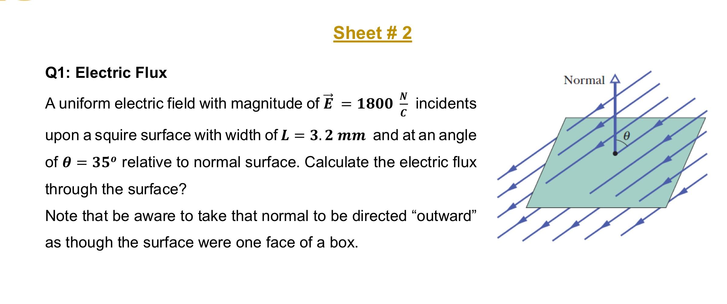 Solved Sheet # 2 Q1: Electric Flux Normal N 0 A uniform | Chegg.com