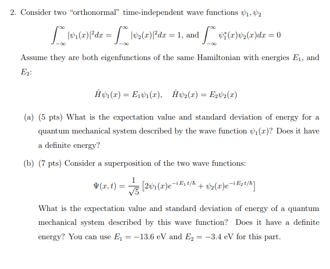 Solved 2. Consider two "orthonormal" time-independent wave | Chegg.com