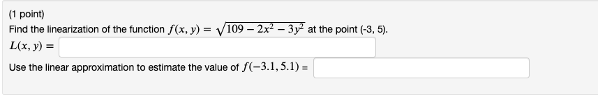 Solved (1 point) Find the linearization of the function f(x, | Chegg.com
