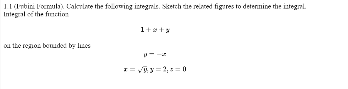 Solved 1.1 (Fubini Formula). Calculate the following | Chegg.com