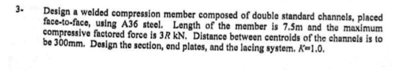 Design a welded compression member composed of double | Chegg.com