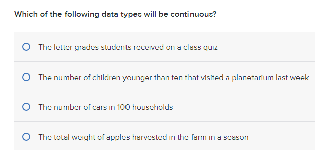 Solved Which of the following data types will be continuous? | Chegg.com