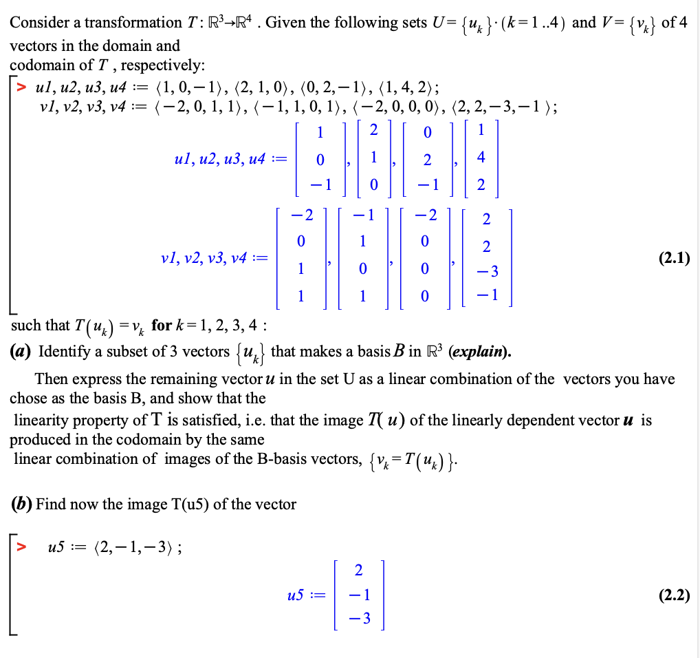 Solved Consider a transformation T:R3→R4. ﻿Given the | Chegg.com
