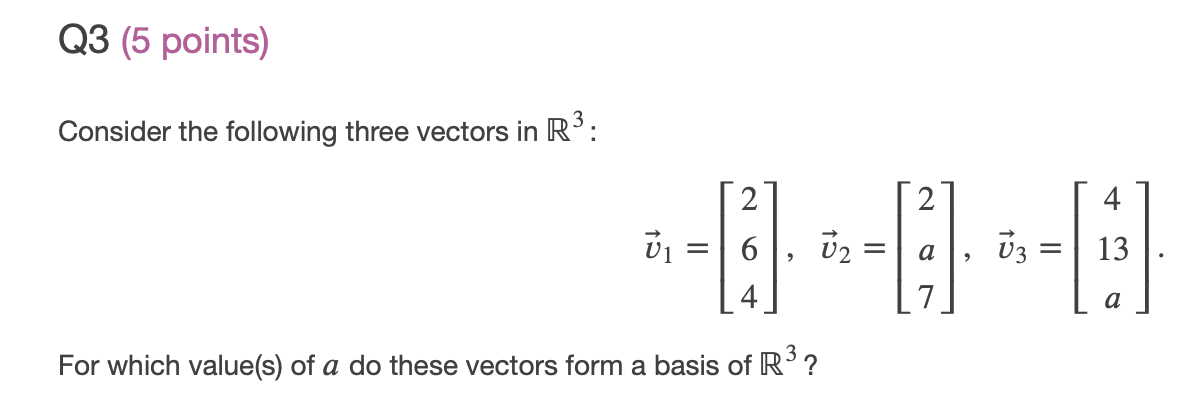 Solved Q3 (5 points) Consider the following three vectors in | Chegg.com