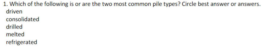 Solved Which of the following is or are the two most common | Chegg.com