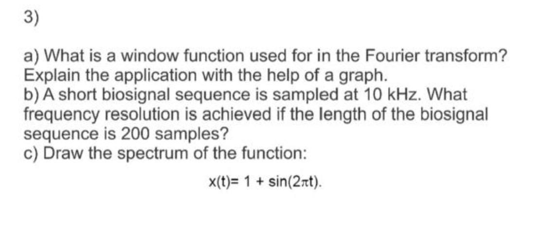 Solved 3) a) What is a window function used for in the | Chegg.com
