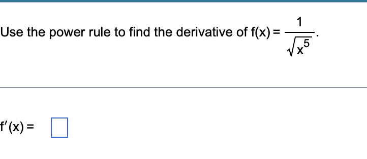 Solved Use the power rule to find the derivative of | Chegg.com
