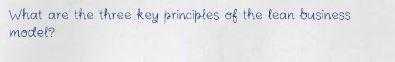 Solved What are the three key principles of the lean | Chegg.com