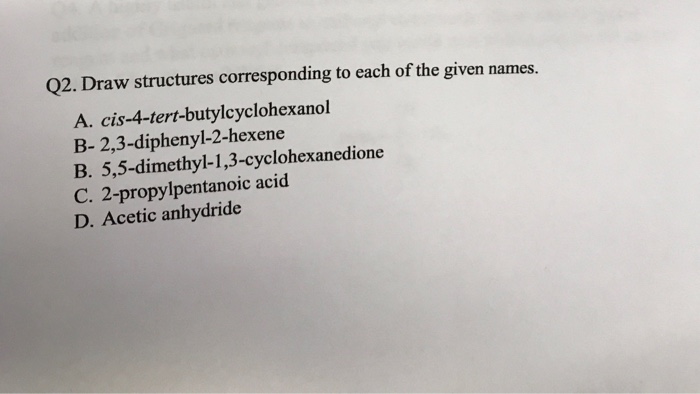 Solved Draw structures corresponding to each of the given | Chegg.com