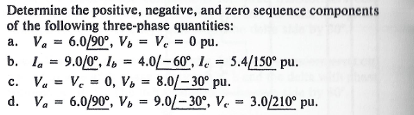 Solved Determine the positive, negative, and zero sequence | Chegg.com