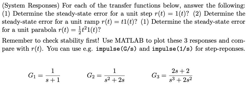 Solved = = (System Responses) For each of the transfer | Chegg.com