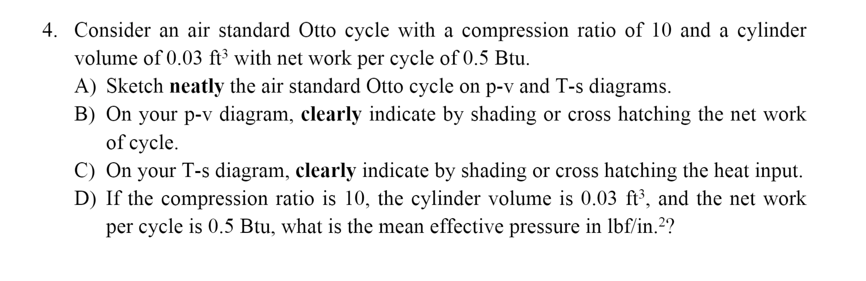 Solved 4. Consider an air standard Otto cycle with a | Chegg.com