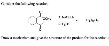 Solved Consider the following reaction: OCH3 1. NaOCH Oct Mo | Chegg.com