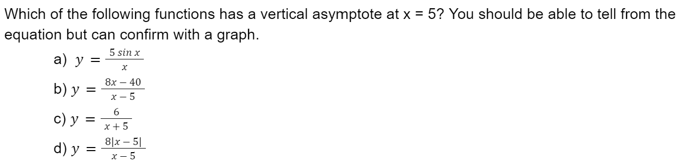 Solved Which of the following functions has a vertical | Chegg.com