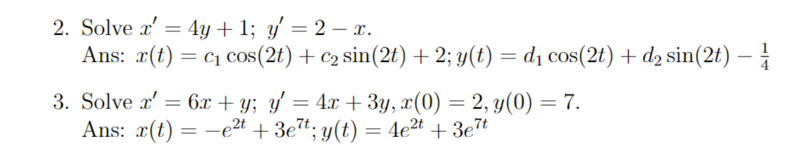 Solved 2. Solve x′=4y+1;y′=2−x. Ans: | Chegg.com