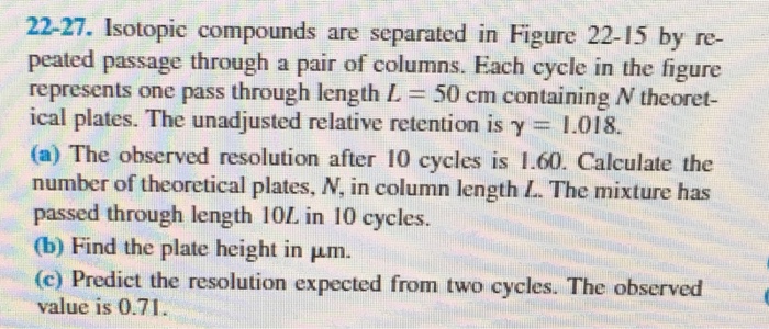 Solved Isotopic compounds are separated in Figure 22-15 by | Chegg.com