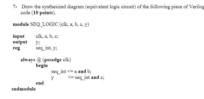 Solved 7- Draw the synthesized diagram (equivalent logic | Chegg.com