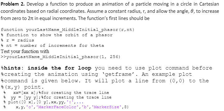 Solved Problem 2. Develop a function to produce an animation | Chegg.com