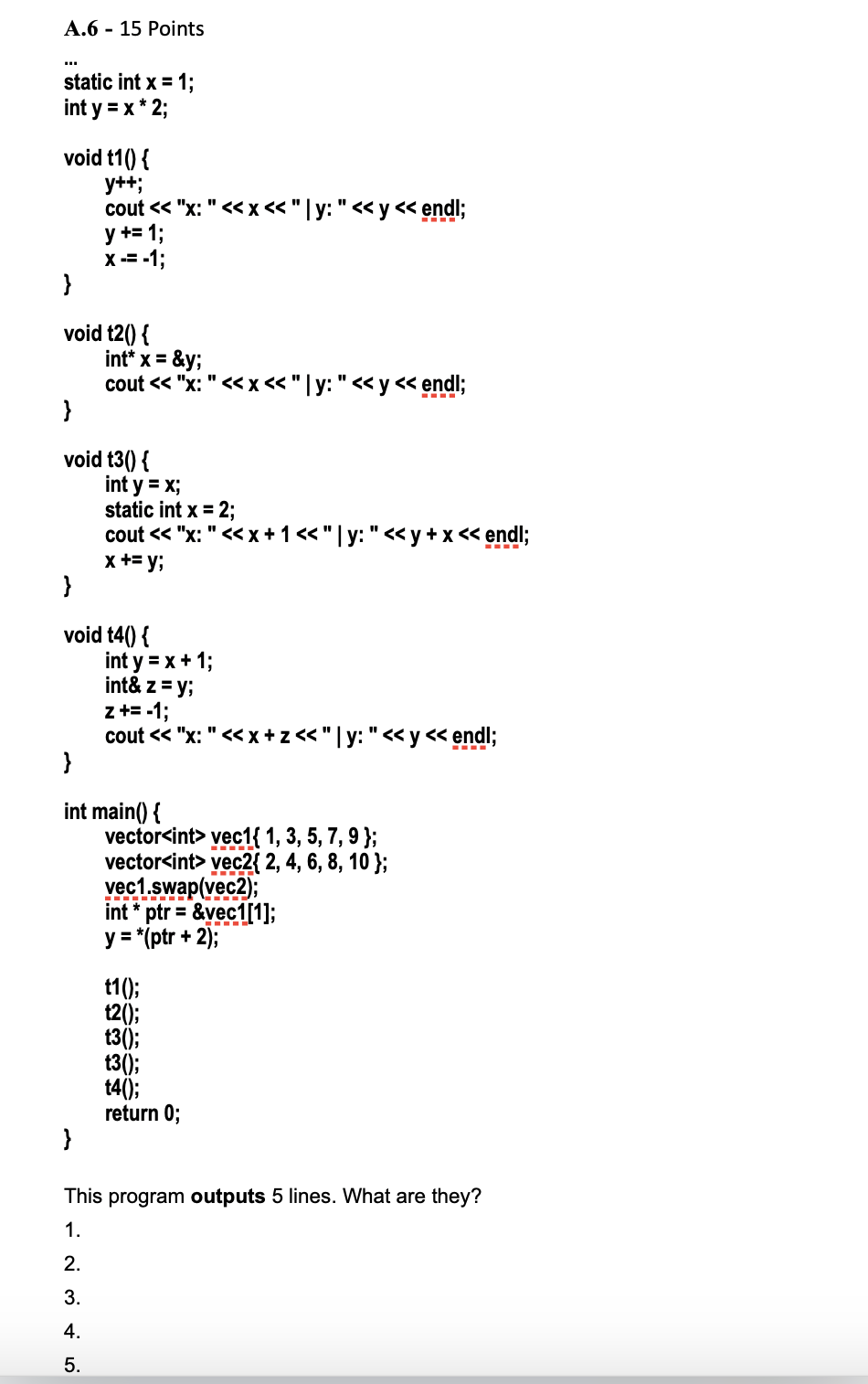 Solved A.6 - 15 Points static int x = 1; int y = x * 2; void | Chegg.com