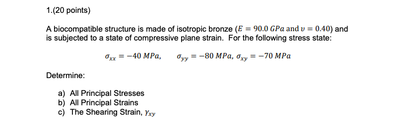 Solved 1.(20 points) A biocompatible structure is made of | Chegg.com