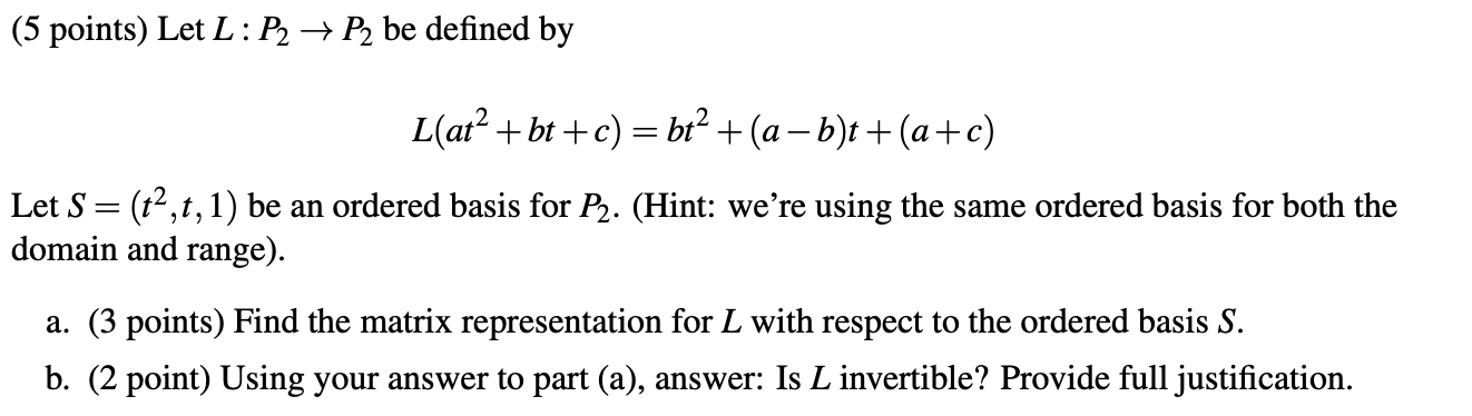 Solved (5 points) Let L:P2→P2 be defined by | Chegg.com