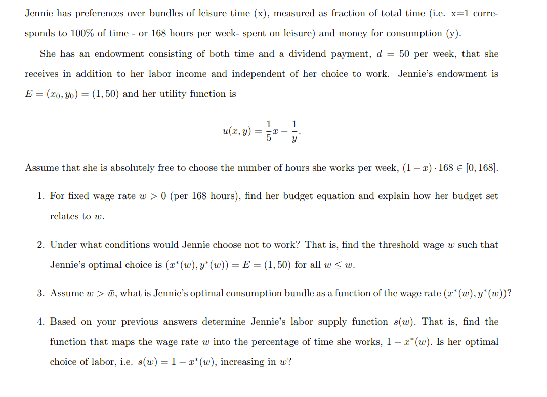 Solved Jennie has preferences over bundles of leisure time | Chegg.com