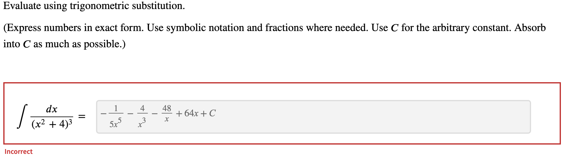 Solved Evaluate using trigonometric substitution. (Express | Chegg.com