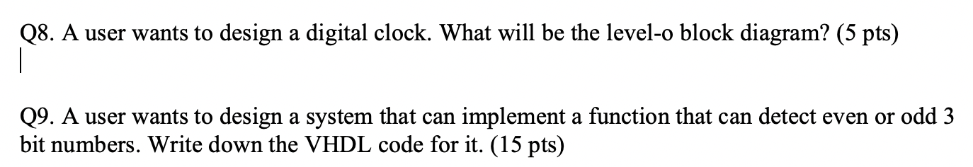 Solved Q1. A user wants to design a digital clock. What will | Chegg.com