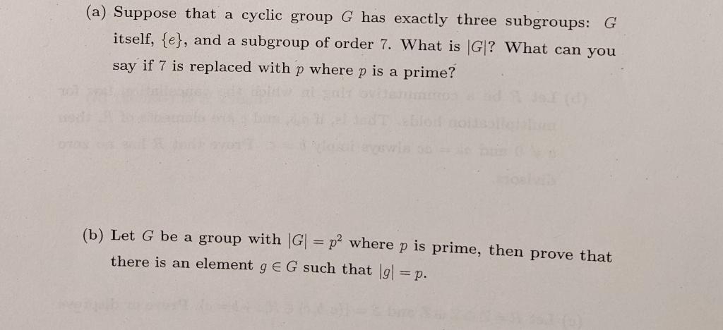 Solved (a) Suppose that a cyclic group G has exactly three | Chegg.com