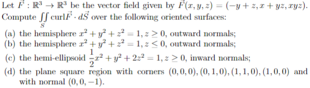 Solved Let F:R3→R3 be the vector field given by | Chegg.com