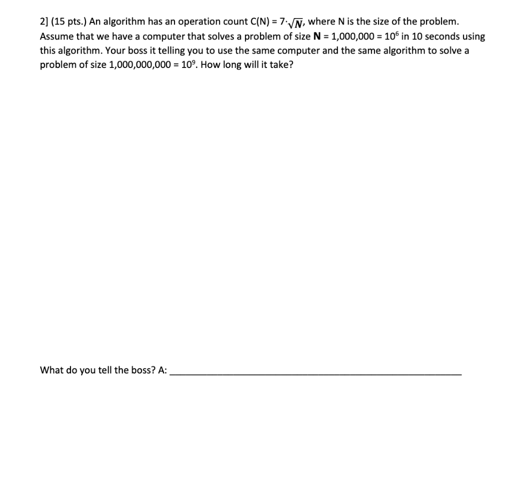 Solved 2] (15 pts.) An algorithm has an operation count C(N) | Chegg.com