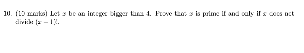 Solved 10. (10 marks) Let x be an integer bigger than 4. | Chegg.com