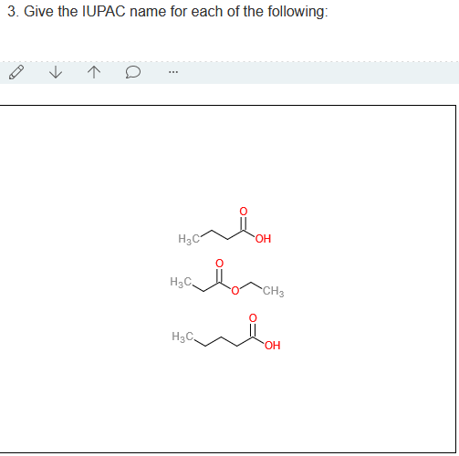 Solved 3. Give the IUPAC name for each of the following: | Chegg.com