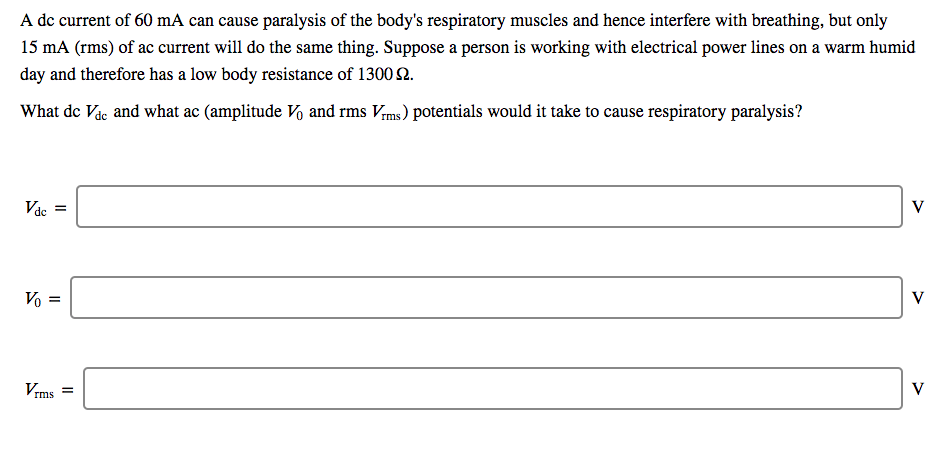 Solved A dc current of 60 mA60 mA can cause paralysis of the | Chegg.com