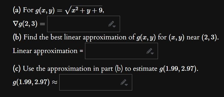 Solved (a) For g(x,y)=x2+y+9 ∇g(2,3)= (b) Find the best | Chegg.com