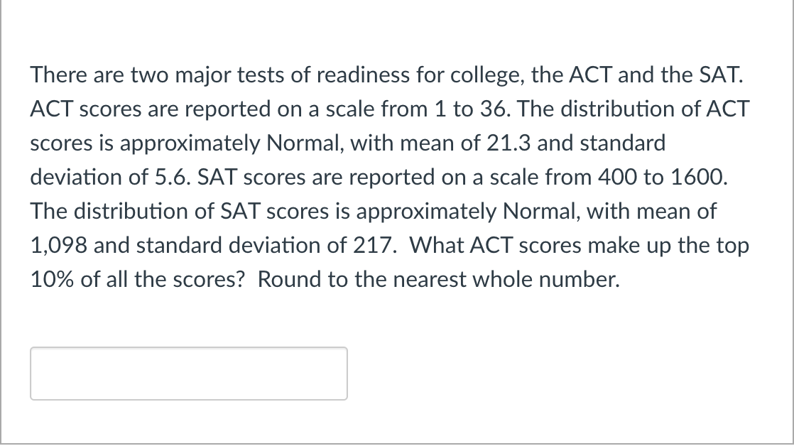 Solved There are two major tests of readiness for college, | Chegg.com