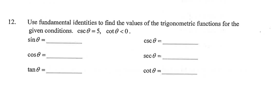 Solved 12. Use fundamental identities to find the values of | Chegg.com