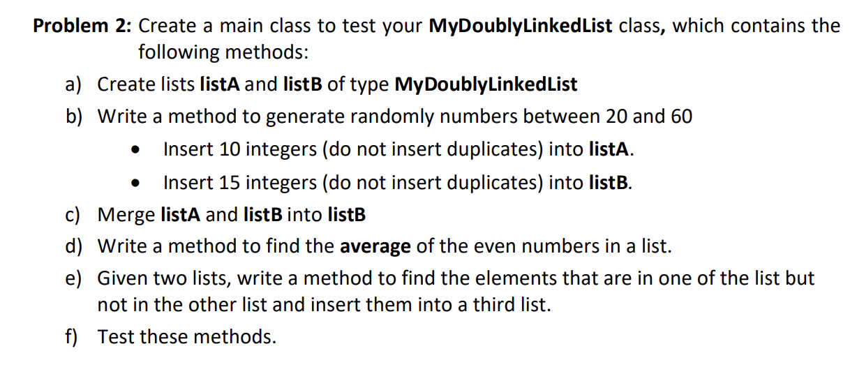 Solved Problem 2: Create a main class to test your | Chegg.com
