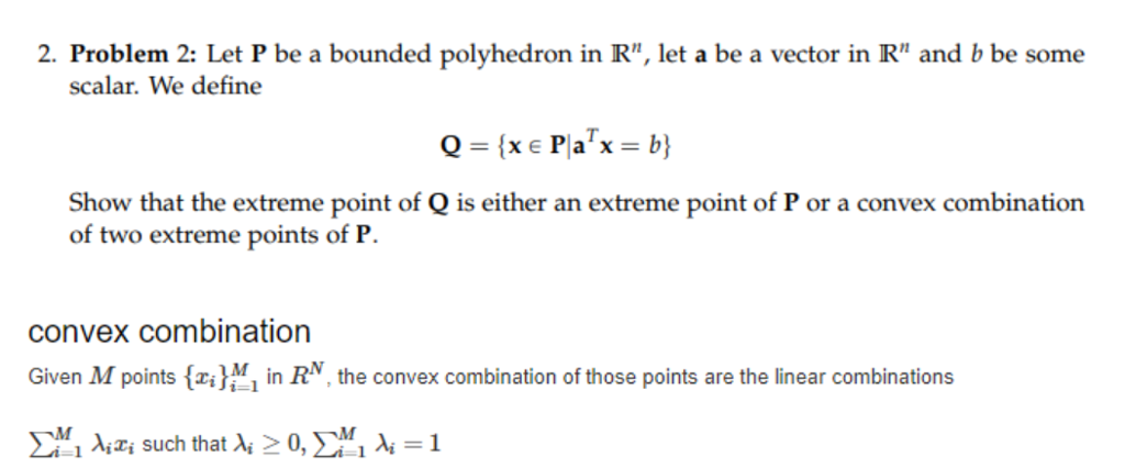Solved 2. Problem 2: Let P be a bounded polyhedron in R", | Chegg.com