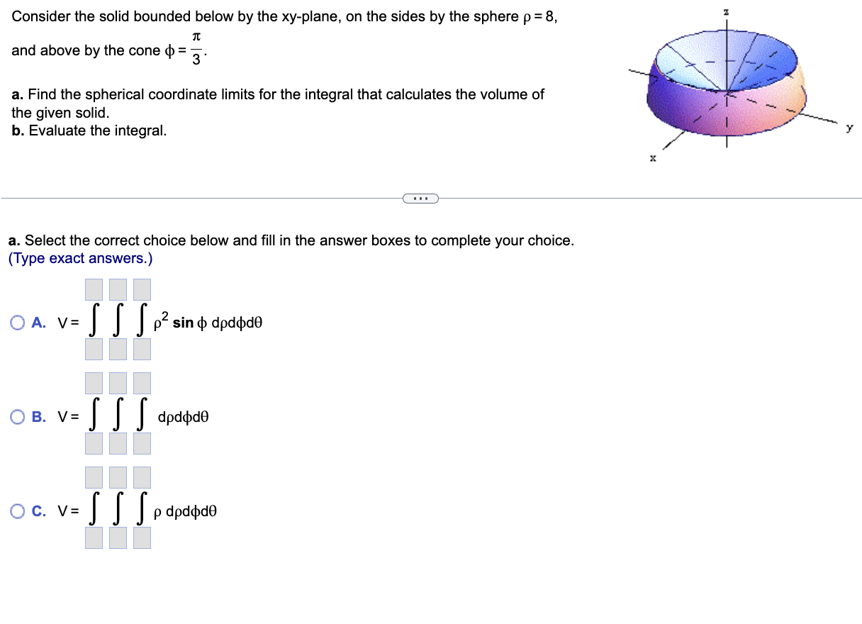 Solved Consider the solid bounded below by the xy-plane, on | Chegg.com