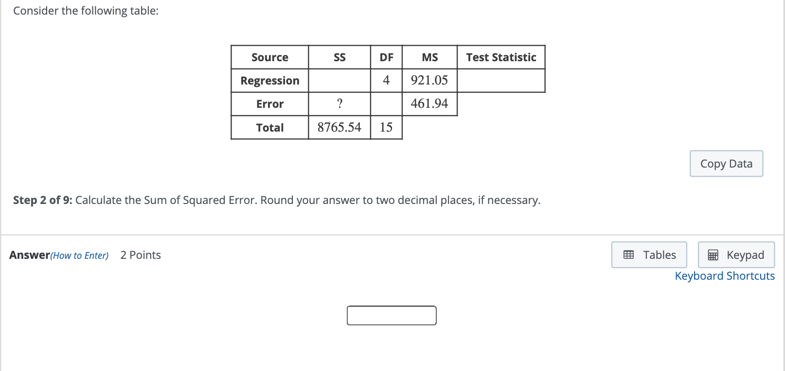 Solved Consider the following table: Source SS DF MS Test | Chegg.com