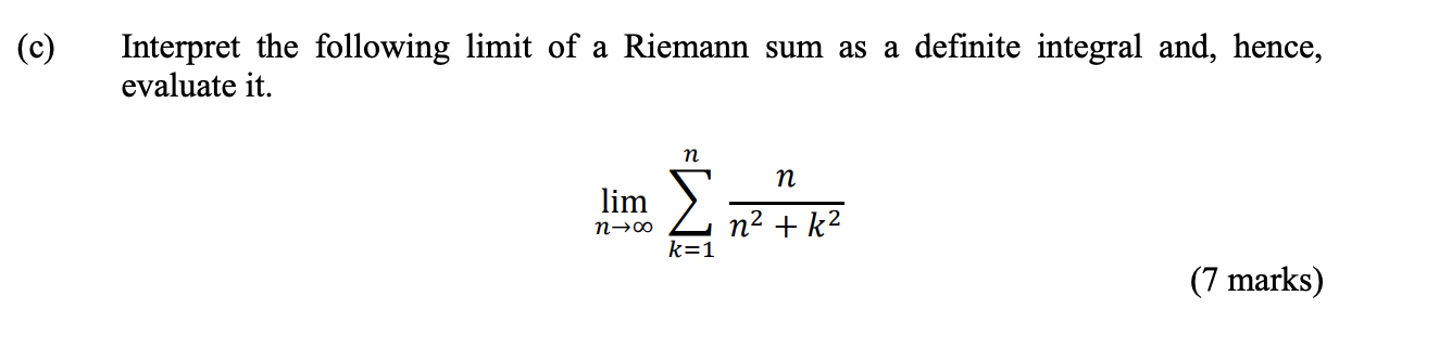 Solved c) Interpret the following limit of a Riemann sum as | Chegg.com
