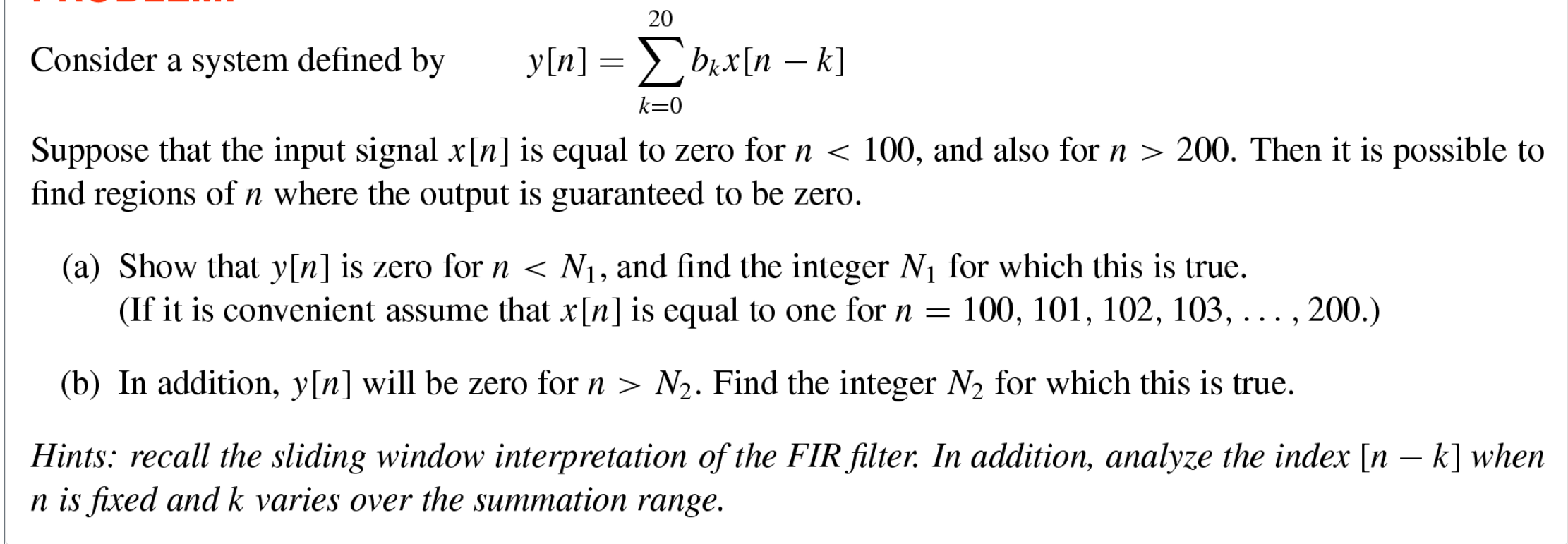 Solved 20 Consider A System Defined By Y[n] Bkx[n K]
