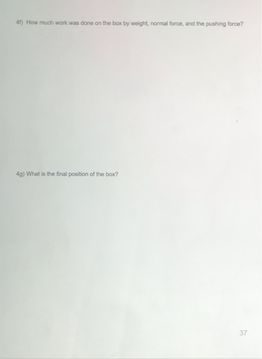 Solved 4) A box of unknown mass initially at rest is being | Chegg.com