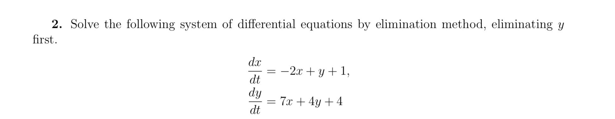 Solved Solve the following system of differential equations | Chegg.com