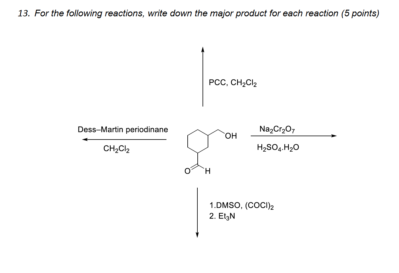 Solved 13. For the following reactions, write down the major | Chegg.com