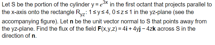 Solved Let S be the portion of the cylinder y=e3x in the | Chegg.com