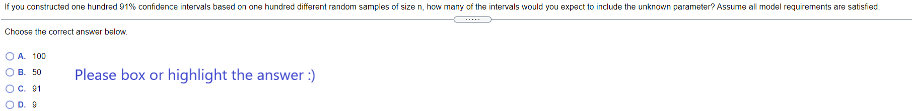 Solved If you constructed one hundred 91% confidence | Chegg.com