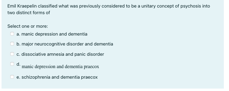 Solved Emil Kraepelin classified what was previously | Chegg.com